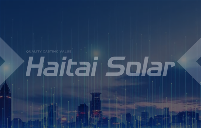 5 billion investment! Haitai Solar starts construction of HJT cell ...