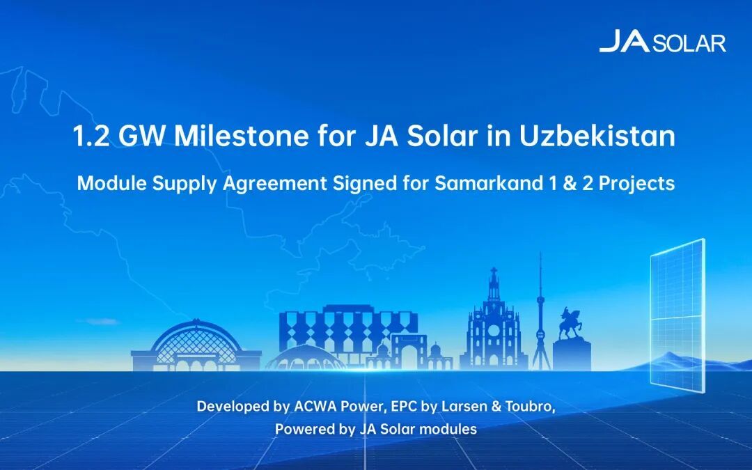 1.2GW! JA Solar Secures Major Solar Module Order in Central Asia